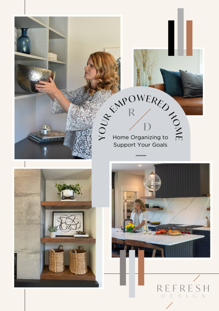 Home Organizing to Support Your Goals | Refresh Design